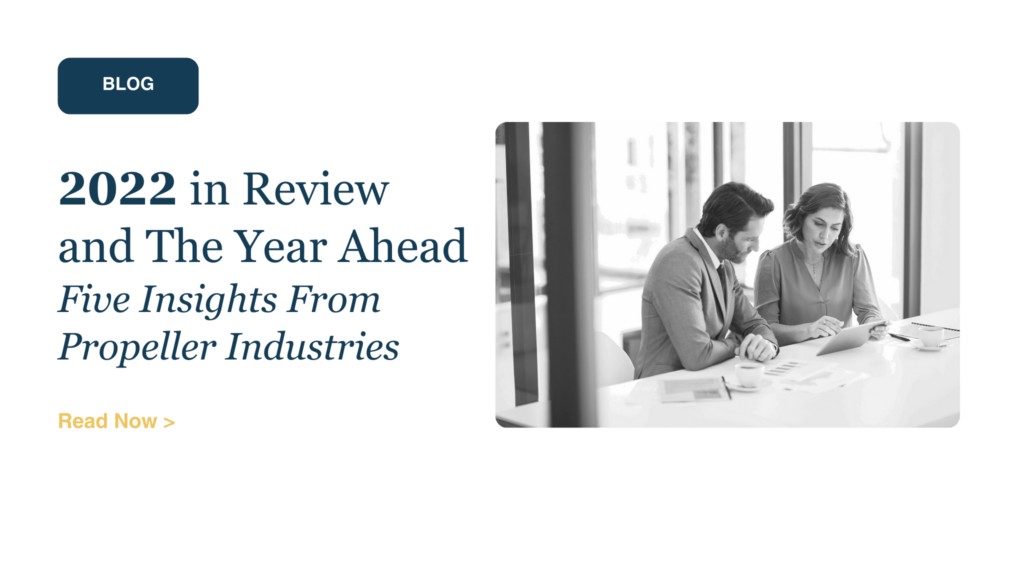 Year in Review and Year Ahead - Propeller Industries
