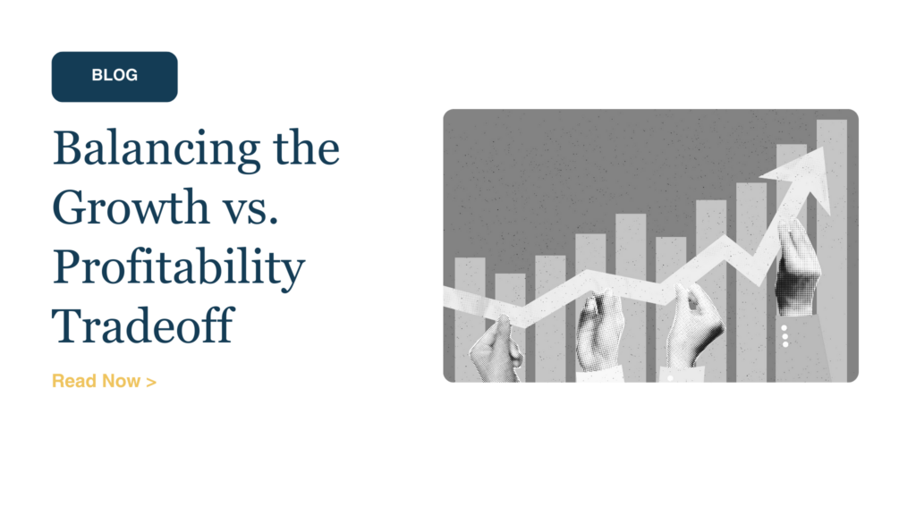 Balancing the Growth vs. Profitability Tradeoff for Startups