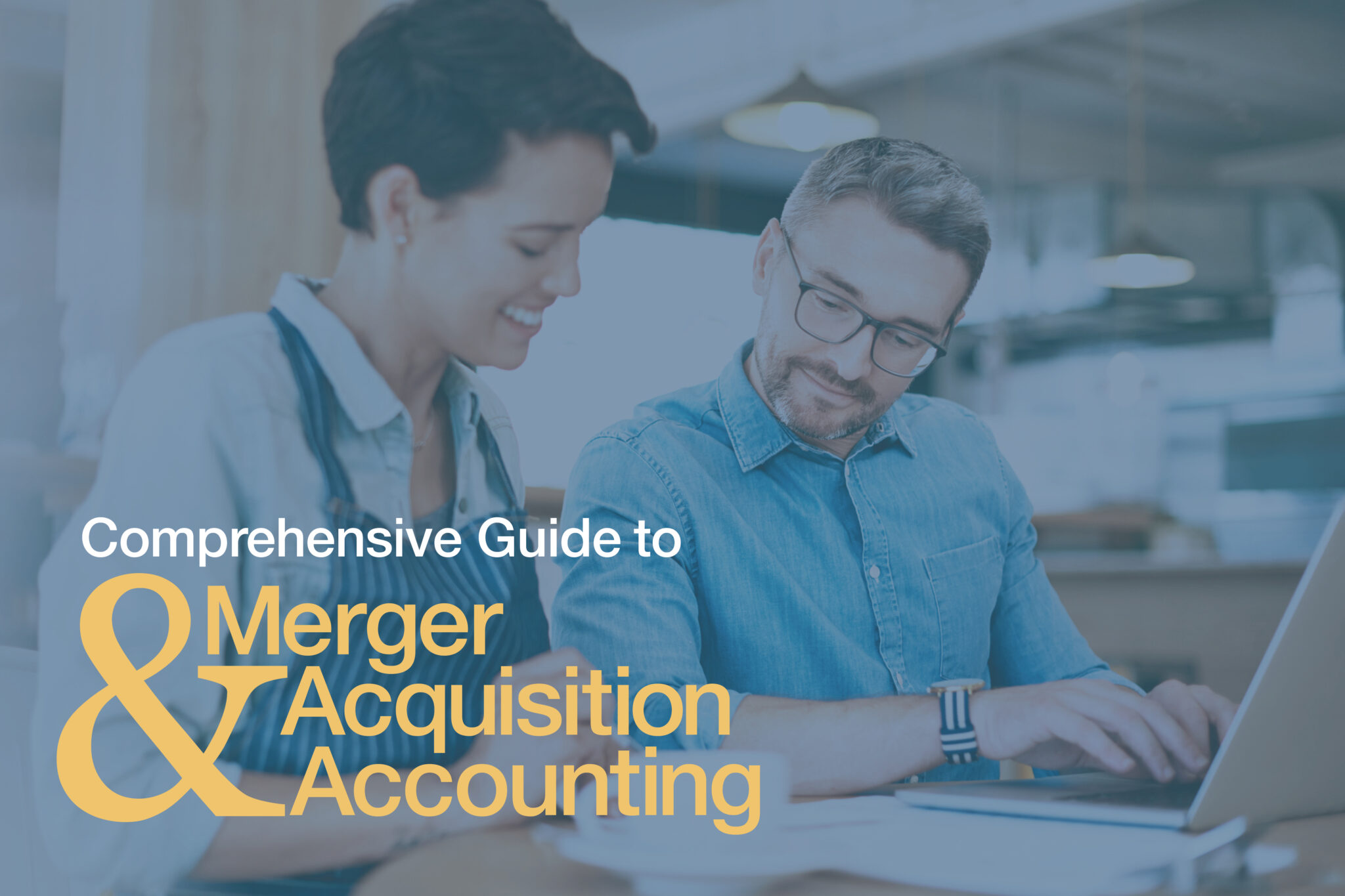 Comprehensive Guide to Merger and Acquisition Accounting